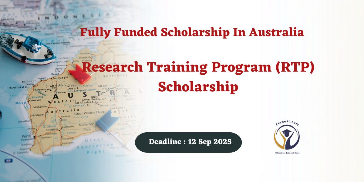 Research Training Program (RTP) Scholarship – Fully Funded Scholarship ...